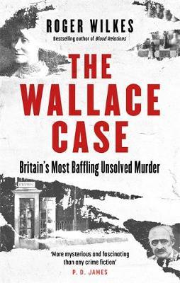 The Bookseller - Previews - The Wallace Case: Britain's Most Baffling ...