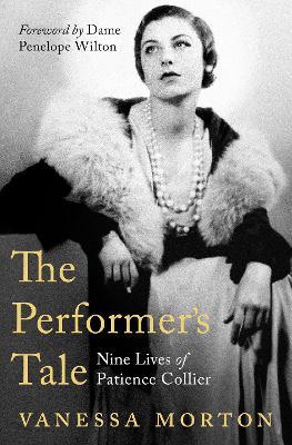 The Bookseller - Previews - The Performer's Tale: The Nine Lives of Patience Collier