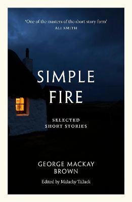 The Bookseller - Previews - Simple Fire: Selected Short Stories