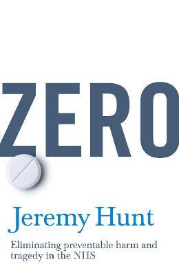 The Bookseller - Previews - Zero: Eliminating Preventable Harm and ...
