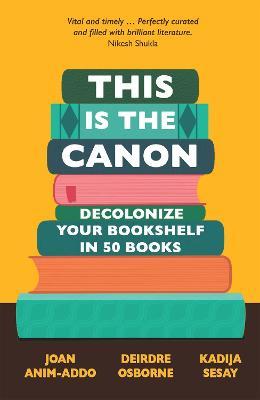 The Bookseller - Previews - This is the Canon: Decolonize Your ...