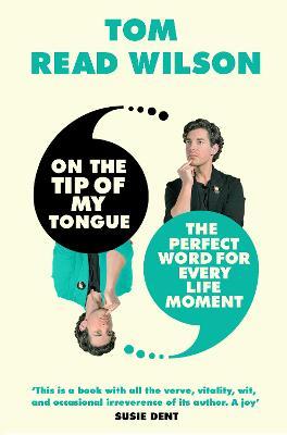 The Bookseller - Previews - On the Tip of My Tongue: The Perfect Word ...