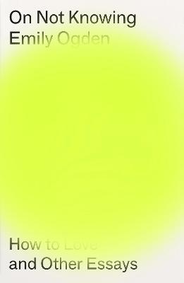 The Bookseller - Previews - On Not Knowing