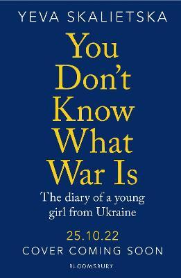 The Bookseller - Previews - You Don’t Know What War Is: The Diary of a ...