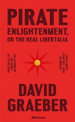 The Bookseller - Previews - Pirate Enlightenment or the Real Libertalia