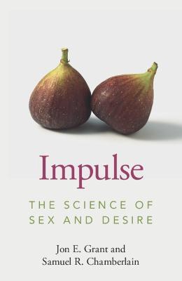 The Bookseller - Previews - Impulse: The Science of Sex and Desire