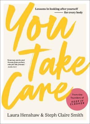 The Bookseller - Previews - You Take Care: Lessons in Looking After ...