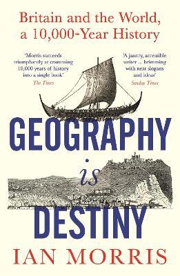 The Bookseller - Previews - Geography is Destiny: Britain and the World ...