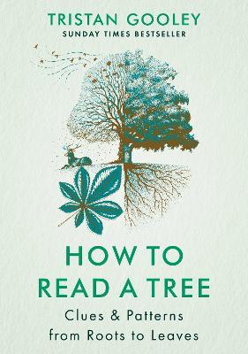 The Bookseller - Previews - How to Read a Tree: Clues & Patterns from ...