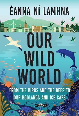The Bookseller - Previews - Wild and Wonderful: Around the World with Eanna
