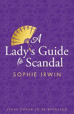 The Bookseller - Previews - A Ladies’ Guide to Scandal