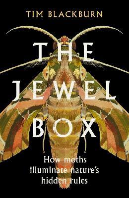 The Bookseller - Previews - The Jewel Box: How Moths Illuminate Nature ...