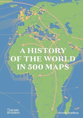 The Bookseller - Previews - A History of the World in 500 Maps