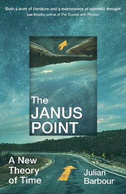 The Bookseller - Previews - The Janus Point: A New Theory of Time