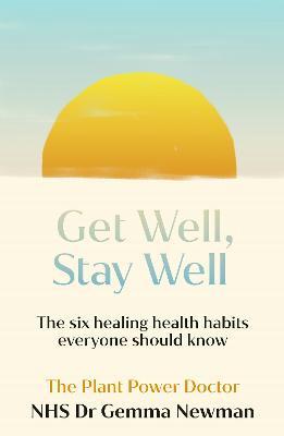 The Bookseller - Previews - Get Well, Stay Well: The Six Health Habits ...