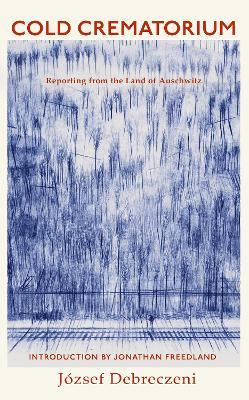 The Bookseller - Previews - Cold Crematorium: Reporting From the Land ...