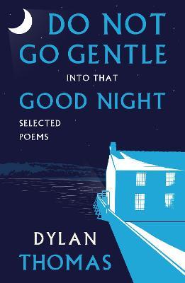 The Bookseller - Previews - Do Not Go Gentle into that Good Night ...