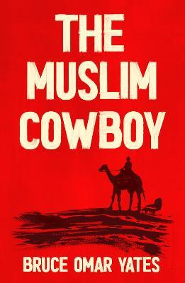 The Bookseller - Previews - The Muslim Cowboy