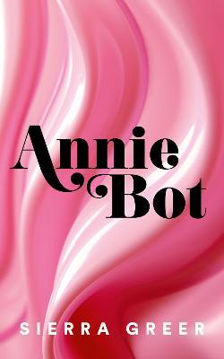 The Bookseller - Previews - Annie Bot