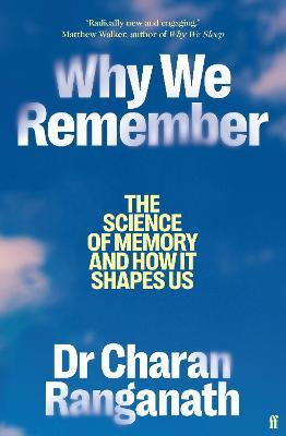 The Bookseller - Previews - Why We Remember: The Science of Memory and ...