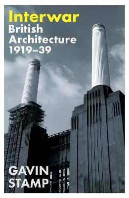 The Bookseller - Previews - Interwar: British Architecture 1919-39