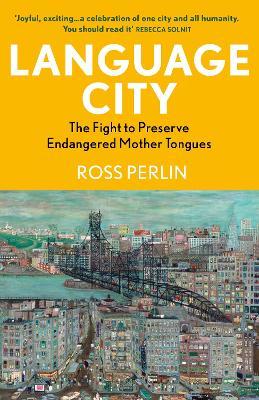 The Bookseller - Previews - Language City: The Fight to Preserve ...
