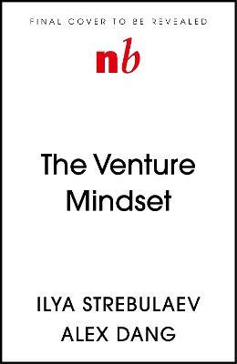 The Bookseller - Previews - The Venture Mindset: How to Make Smarter ...