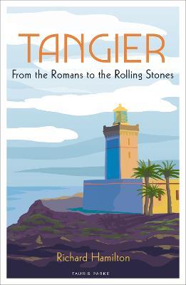 The Bookseller - Previews - Tangier: From the Romans to The Rolling Stones