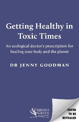 The Bookseller - Previews - Getting Healthy in Toxic Times: An ...