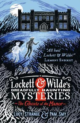The Bookseller - Previews - Lockett & Wilde’s Dreadfully Haunting ...
