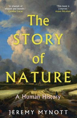 The Bookseller - Previews - The Story of Nature: A Human History