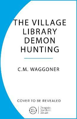 The Bookseller - Previews - The Village Library Demon Hunting Society