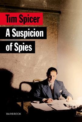 The Bookseller - Previews - A Suspicion of Spies: Risk, Secrets and ...