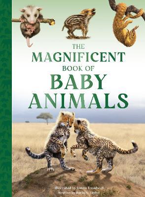 The Bookseller - Previews - The Magnificent Book of Baby Animals