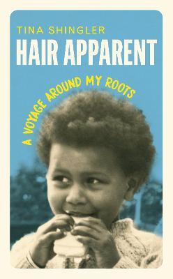 The Bookseller - Previews - Hair Apparent: A Voyage Around My Roots