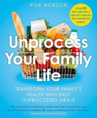 The Bookseller - Previews - Unprocess Your Family Life: Transform Your ...