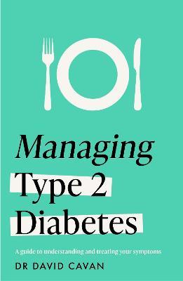 The Bookseller - Previews - Managing Type 2 Diabetes: A Guide to ...