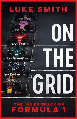 The Bookseller - Previews - On the Grid: The Inside Track on Formula 1
