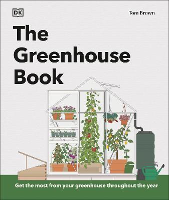 The Bookseller - Previews - The Greenhouse Book: Make the Most of Your ...