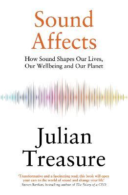 The Bookseller - Previews - Sound Affects: How Sound Shapes Our Lives ...