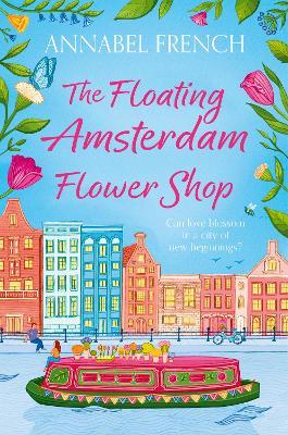 The Bookseller - Previews - The Floating Amsterdam Flower Shop