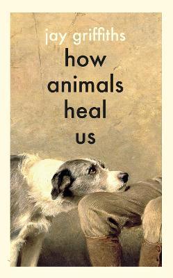The Bookseller - Previews - How Animals Heal Us