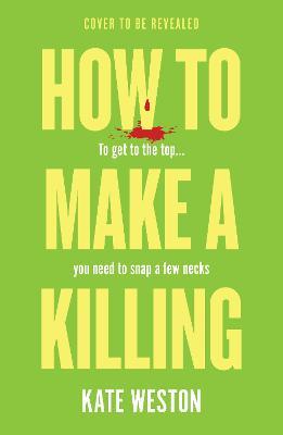 The Bookseller - Previews - How to Make a Killing