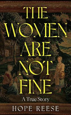 The Bookseller - Previews - The Woman Are Not Fine: The Untold Story of ...