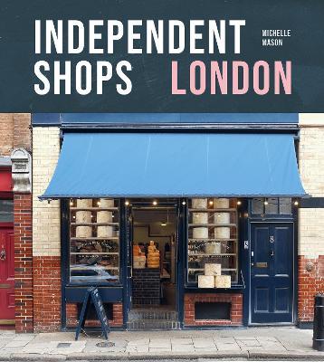 The Bookseller - Previews - Independent Shops London: 50 of the City’s ...