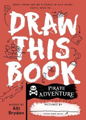 The Bookseller - Previews - Draw This Book: Pirate Adventure