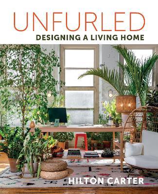 The Bookseller - Previews - Unfurled: Designing a Living Home