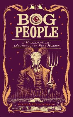 The Bookseller - Previews - Bog People: A Working-Class Anthology of ...