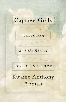 The Bookseller - Previews - Captive Gods: Religion and the Rise of ...