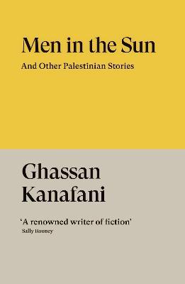The Bookseller - Previews - Men in the Sun: And Other Palestinian Stories